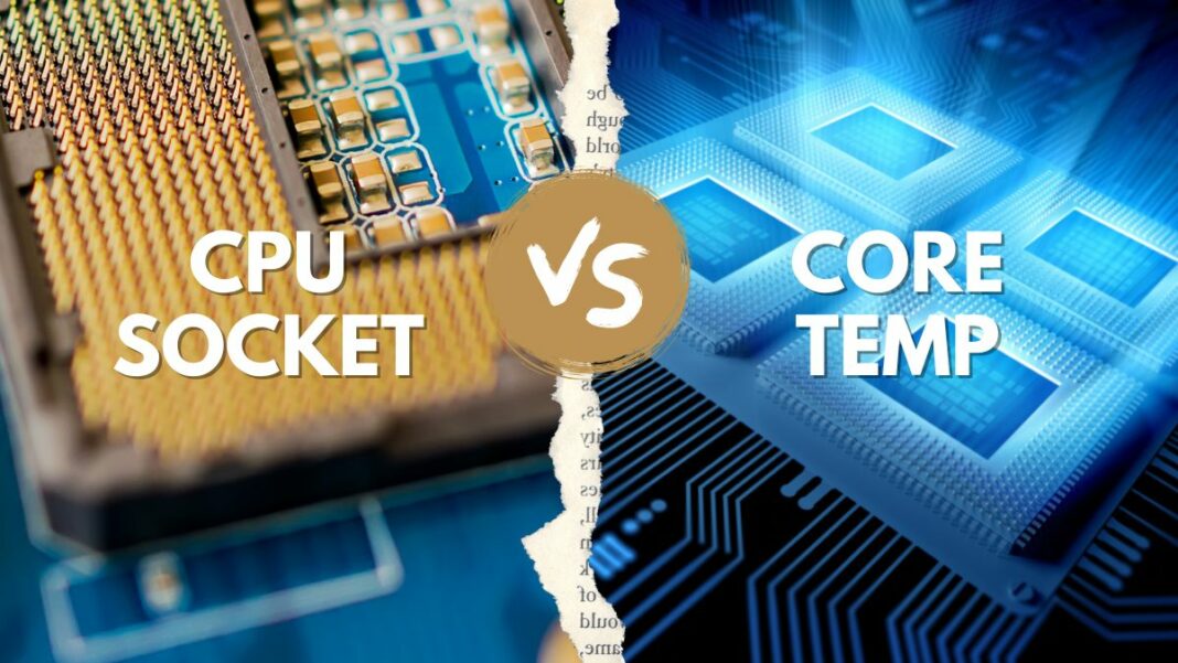 CPU Socket Vs. Core Temp - TechDoge